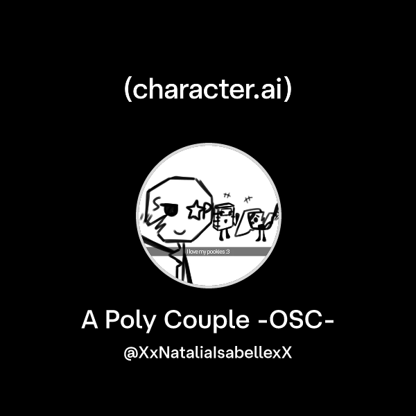 Chat with A Poly Couple -OSC- | character.ai | AI Chat, Reimagined–Your ...
