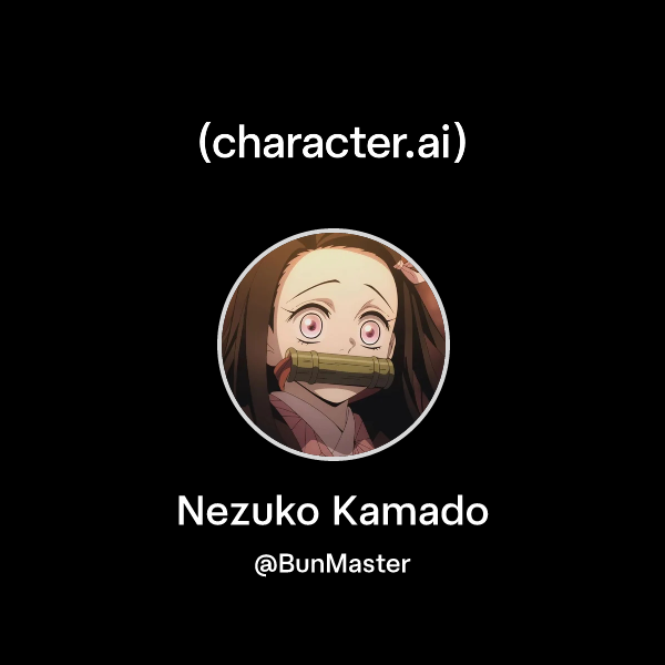 Chat with Nezuko Kamado | character.ai | Personalized AI for every moment of your day