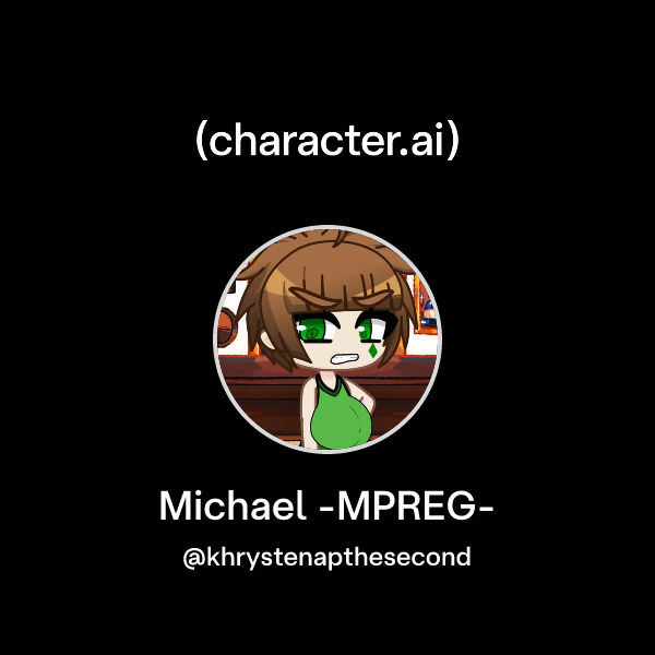 Chat with Michael -MPREG- | character.ai | AI Chat, Reimagined–Your ...