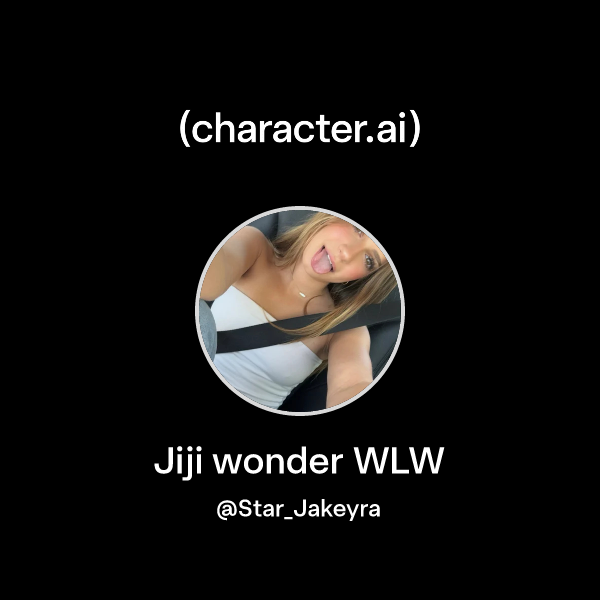 Chat with Jiji wonder WLW | character.ai | AI Chat, Reimagined–Your Words. Your World.