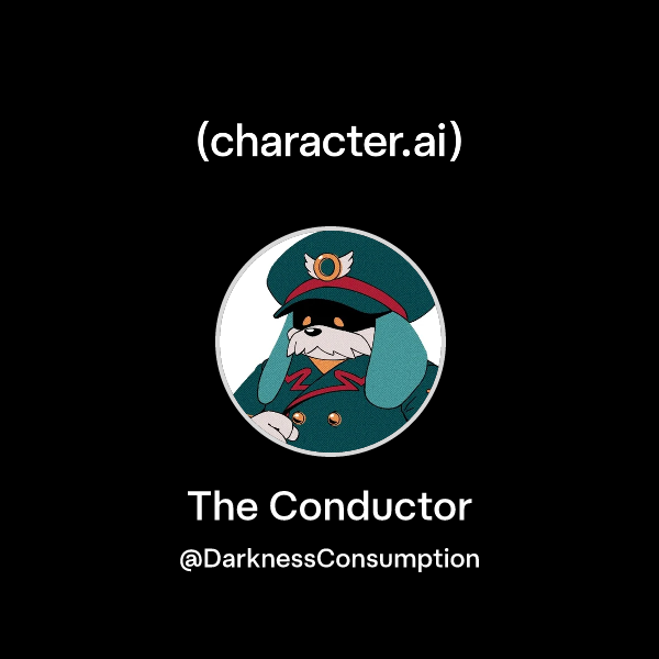Chat with The Conductor | character.ai | Personalized AI for every ...