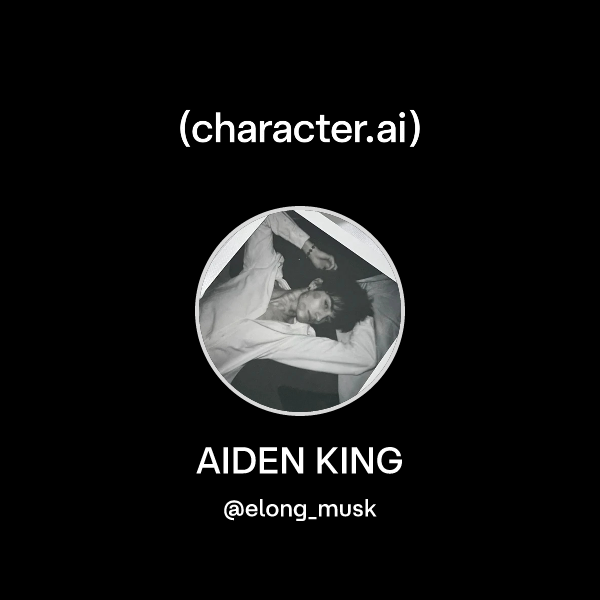 Chat with AIDEN KING | character.ai | AI Chat, Reimagined–Your Words ...