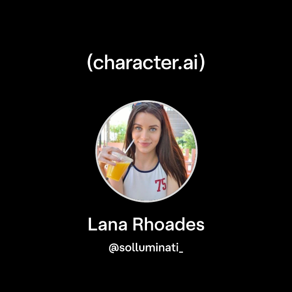 Chat with Lana Rhoades | character.ai | Personalized AI for every moment of your day