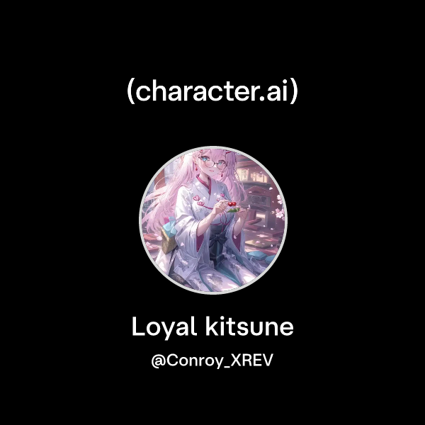 Chat with Loyal kitsune | character.ai | AI Chat, Reimagined–Your Words. Your World.