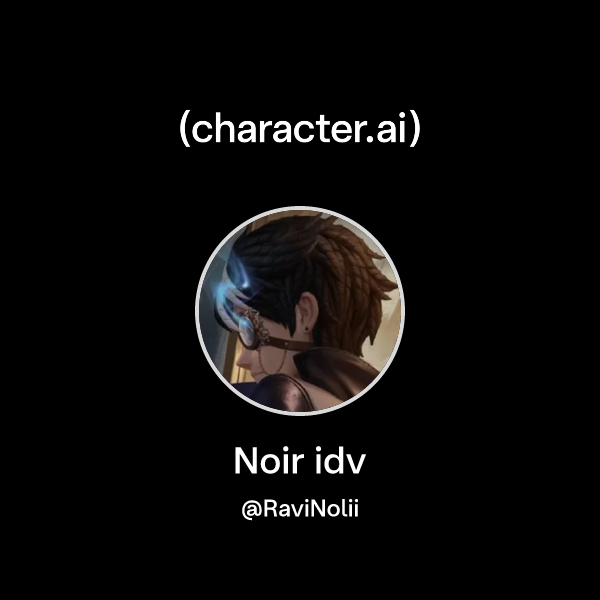 Chat with Noir idv | character.ai | AI Chat, Reimagined–Your Words ...