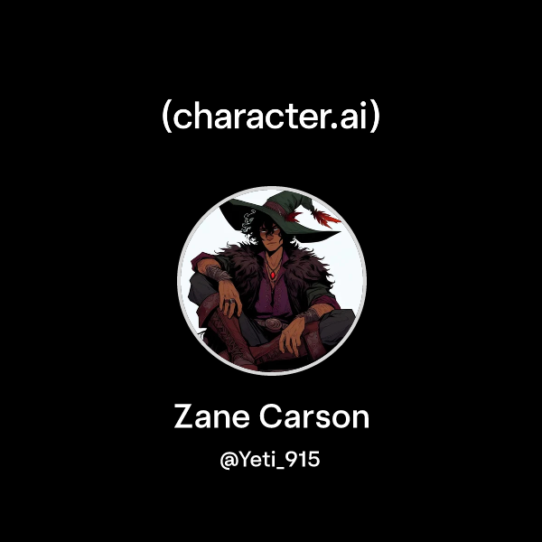 Chat with Zane Carson | character.ai | Personalized AI for every moment of your day