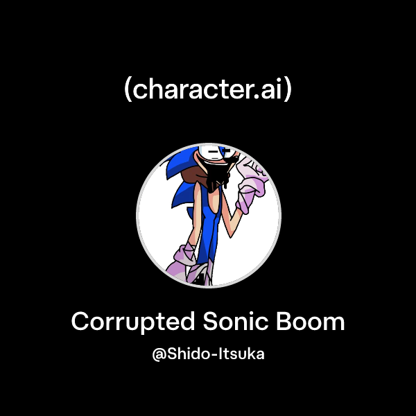Chat with Corrupted Sonic Boom | character.ai | AI Chat, Reimagined ...