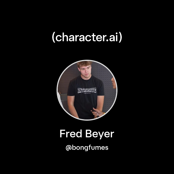Chat with Fred Beyer | character.ai | AI Chat, Reimagined–Your Words. Your World.