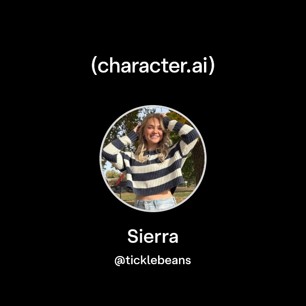 Chat with Sierra | character.ai | AI Chat, Reimagined–Your Words. Your ...