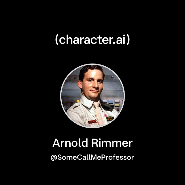 Chat with Arnold Rimmer | character.ai | AI Chat, Reimagined–Your Words ...