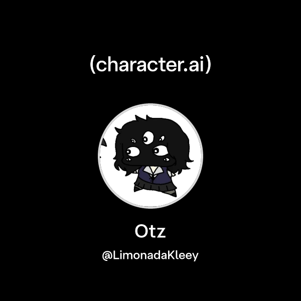 Chat with Otz | character.ai | Personalized AI for every moment of your day