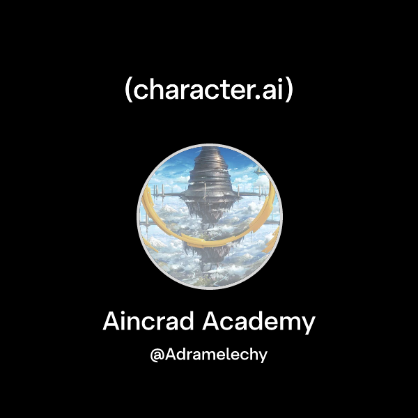 Chat with Aincrad Academy | character.ai | Personalized AI for every moment of your day
