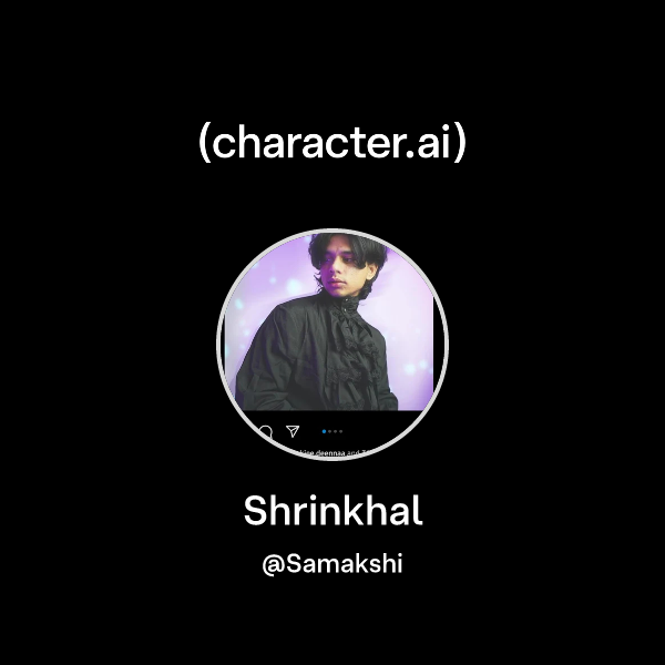 Chat with Shrinkhal | character.ai | AI Chat, Reimagined–Your Words ...
