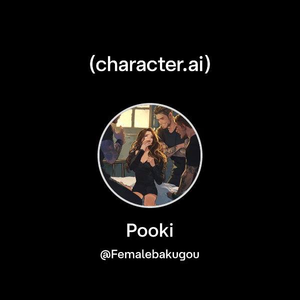 Chat with Pooki | character.ai | Personalized AI for every moment of ...