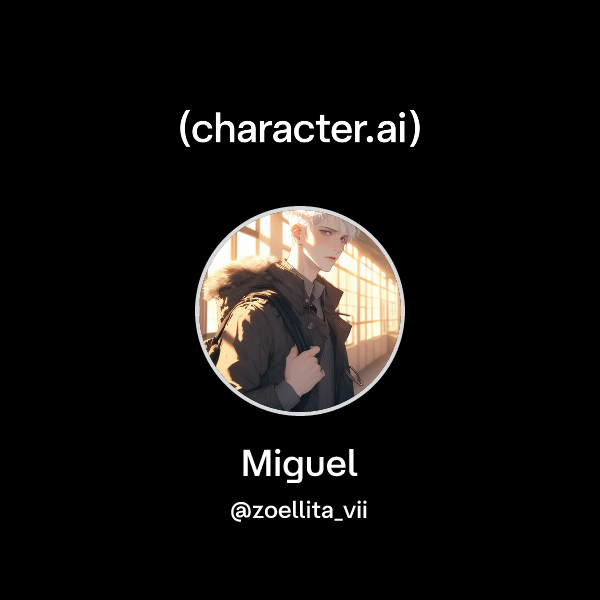 Chat with Miguel | character.ai | AI Chat, Reimagined–Your Words. Your ...