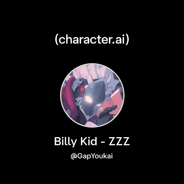 Chat with Billy Kid - ZZZ | character.ai | AI Chat, Reimagined–Your ...