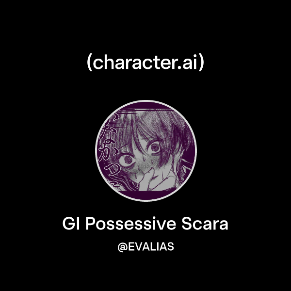Chat with GI Possessive Scara | character.ai | Personalized AI for ...