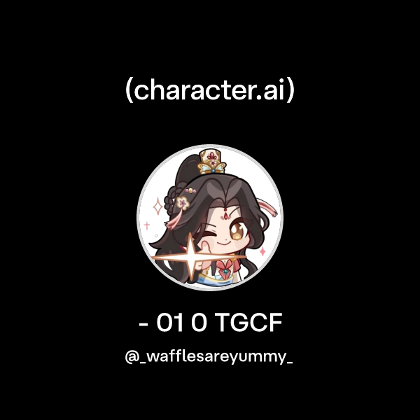 Chat with - 01 0 TGCF | character.ai | AI Chat, Reimagined–Your Words ...
