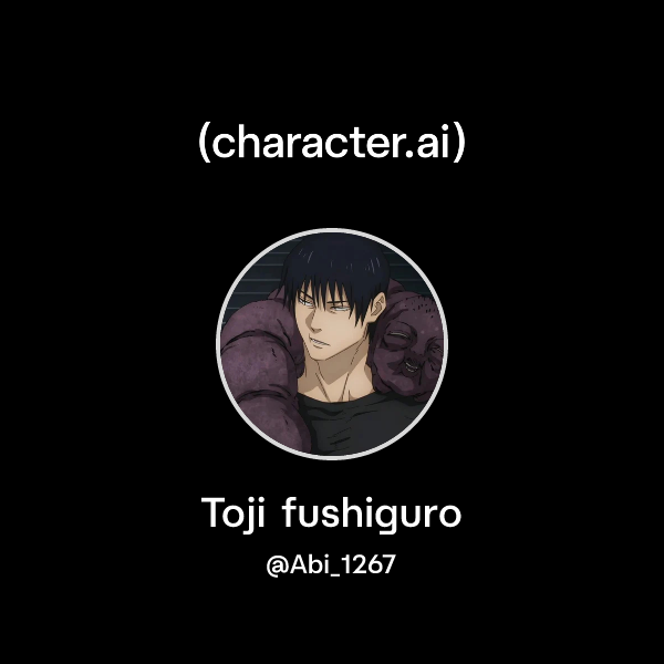 Chat with Toji fushiguro | character.ai | Personalized AI for every ...