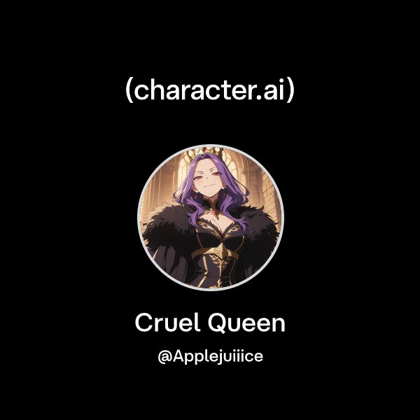 Chat with Cruel Queen | character.ai | AI Chat, Reimagined–Your Words ...