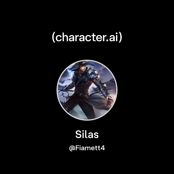 Chat with Silas | character.ai | Personalized AI for every moment of ...