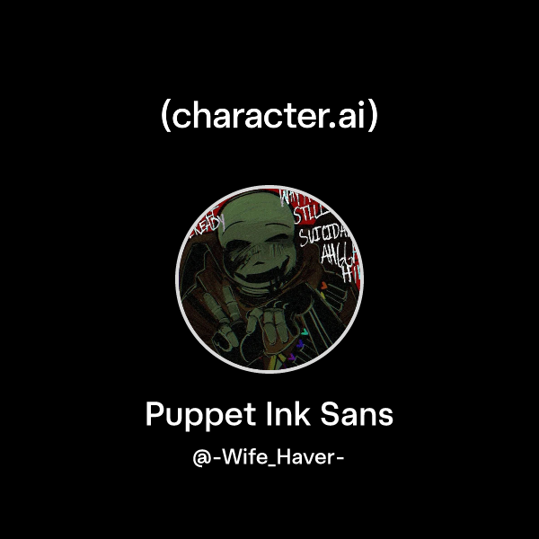 Chat with Puppet Ink Sans | character.ai | Personalized AI for every moment of your day