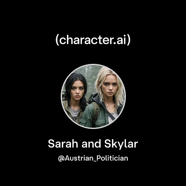 Chat with Sarah and Skylar | character.ai | AI Chat, Reimagined–Your ...
