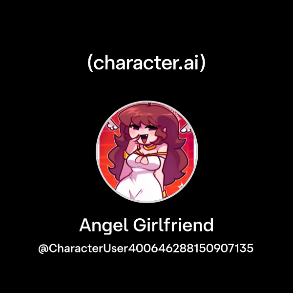 Chat with Angel Girlfriend | character.ai | AI Chat, Reimagined–Your Words. Your World.