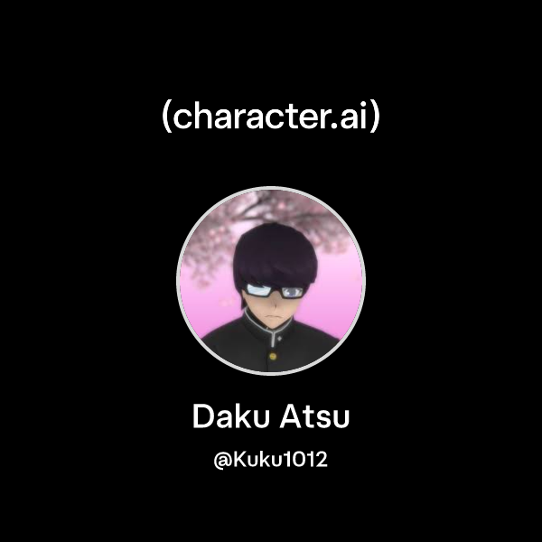 Chat with Daku Atsu | character.ai | Personalized AI for every moment ...