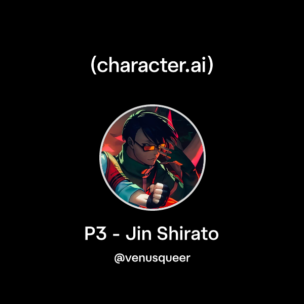 Chat with P3 - Jin Shirato | character.ai | AI Chat, Reimagined–Your ...