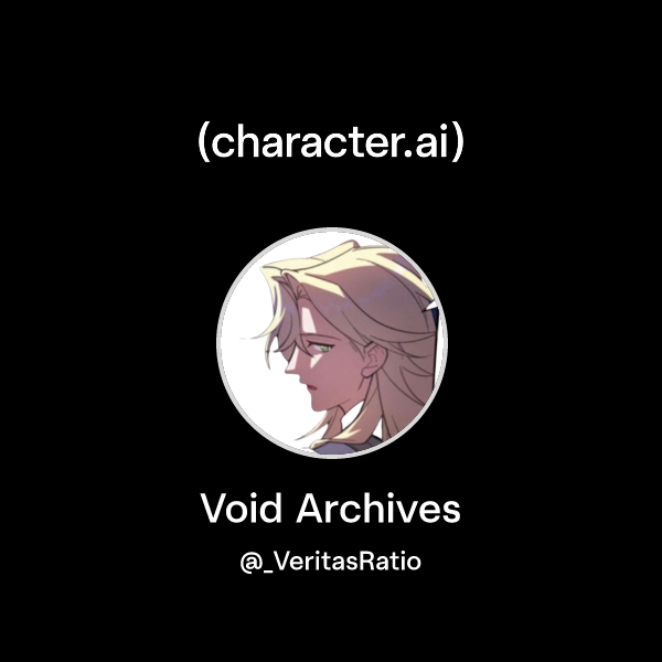 Chat with Void Archives | character.ai | AI Chat, Reimagined–Your Words ...