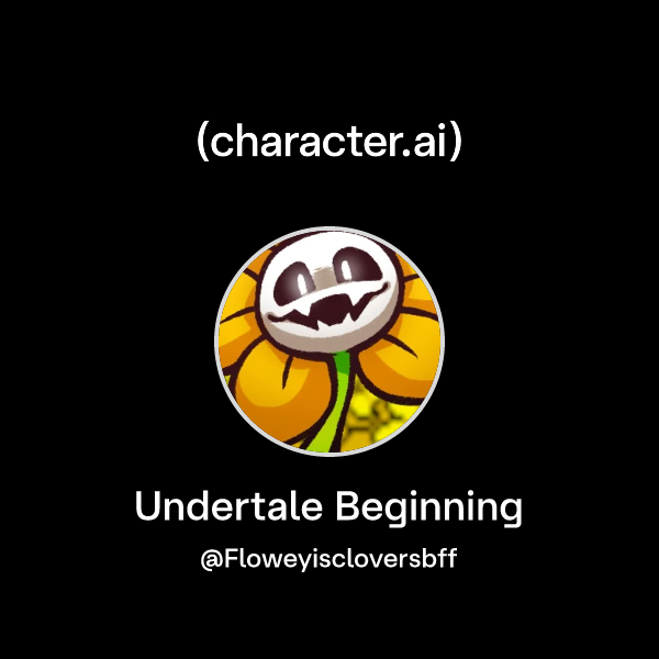 Chat with Undertale Beginning | character.ai | AI Chat, Reimagined–Your ...