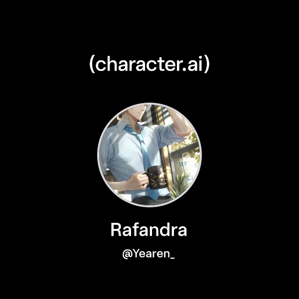 Chat with Rafandra | character.ai | Personalized AI for every moment of ...