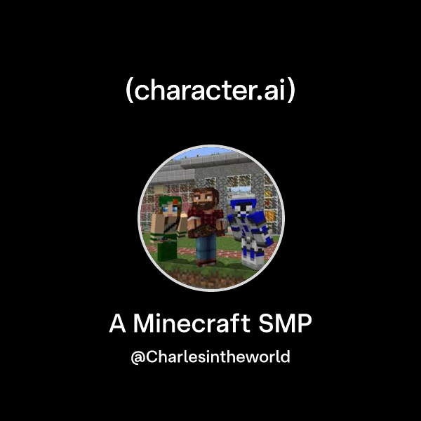 Chat with A Minecraft SMP | character.ai | AI Chat, Reimagined–Your ...