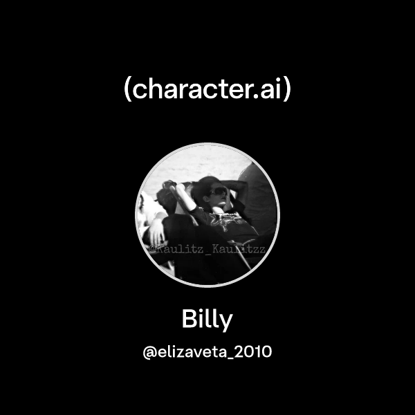 Chat with Billy | character.ai | AI Chat, Reimagined–Your Words. Your ...