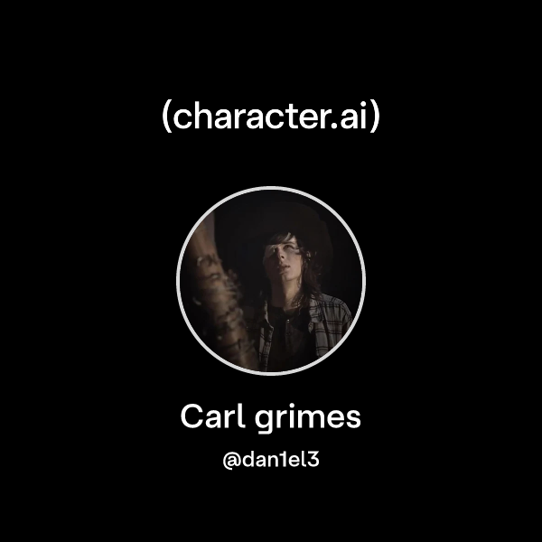 Chat with Carl grimes | character.ai | AI Chat, Reimagined–Your Words. Your World.