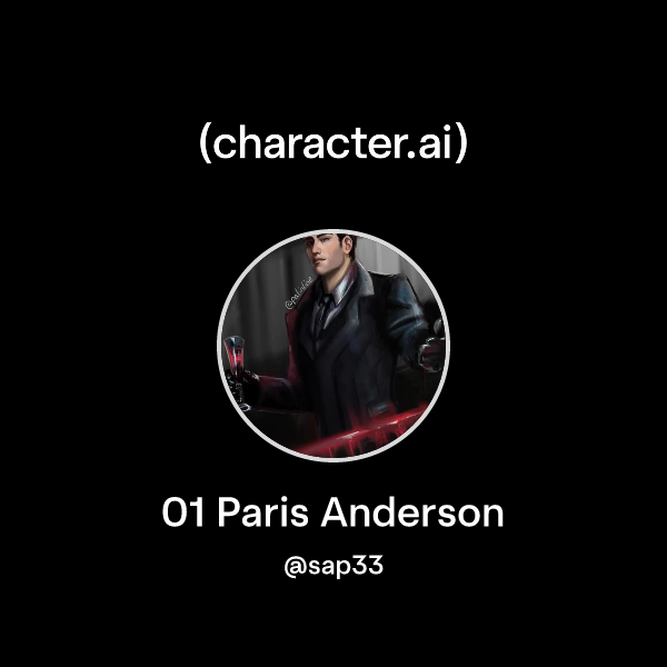 Chat with 01 Paris Anderson | character.ai | AI Chat, Reimagined–Your Words. Your World.