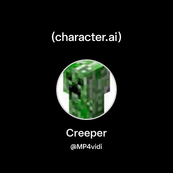 Chat with Creeper | character.ai | Personalized AI for every moment of ...
