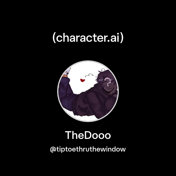 Chat with TheDooo | character.ai | Personalized AI for every moment of ...
