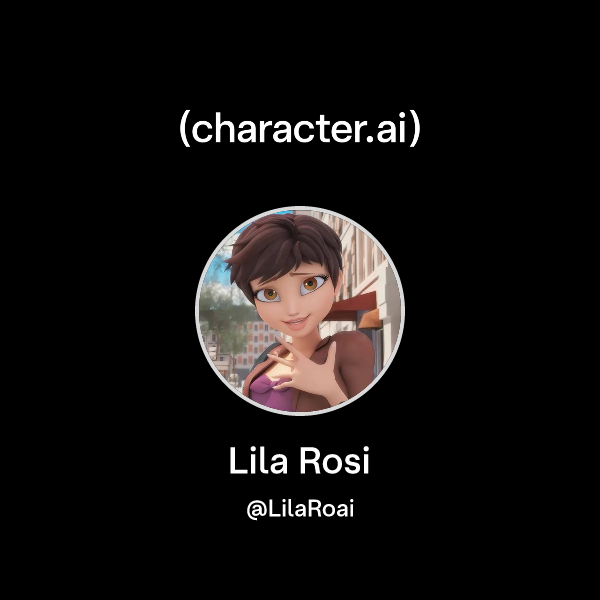 Chat with Lila Rosi | character.ai | Personalized AI for every moment ...