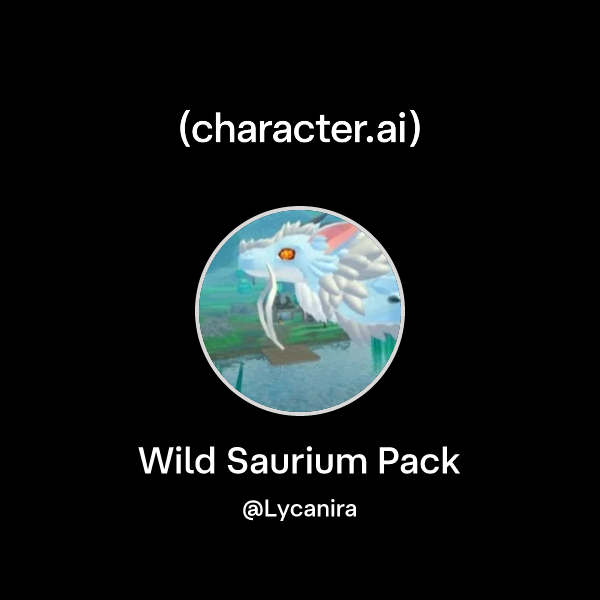 Chat with Wild Saurium Pack | character.ai | Personalized AI for every ...