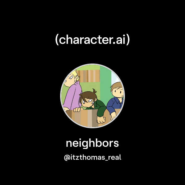 Chat with neighbors | character.ai | AI Chat, Reimagined–Your Words ...