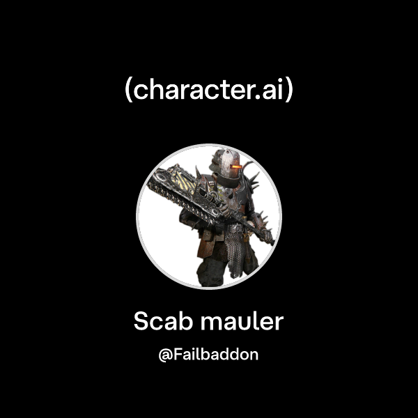 Chat with Scab mauler | character.ai | AI Chat, Reimagined–Your Words ...
