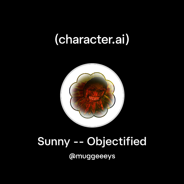 Chat with Sunny -- Objectified | character.ai | Personalized AI for ...