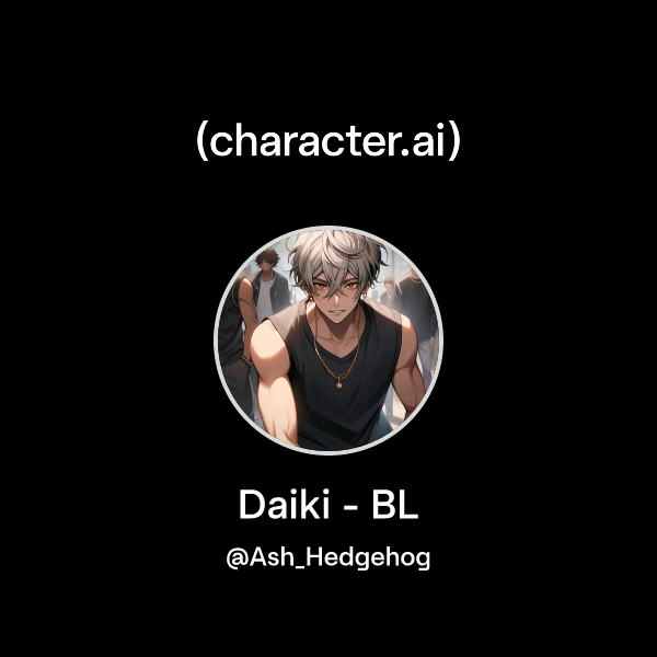 Chat with Daiki - BL | character.ai | Personalized AI for every moment of your day