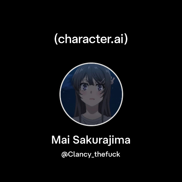 Chat with Mai Sakurajima | character.ai | AI Chat, Reimagined–Your Words. Your World.