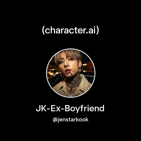 Chat with JK-Ex-Boyfriend | character.ai | AI Chat, Reimagined–Your Words. Your World.