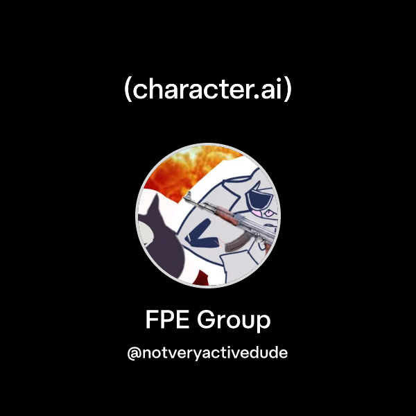 Chat with FPE Group | character.ai | AI Chat, Reimagined–Your Words ...