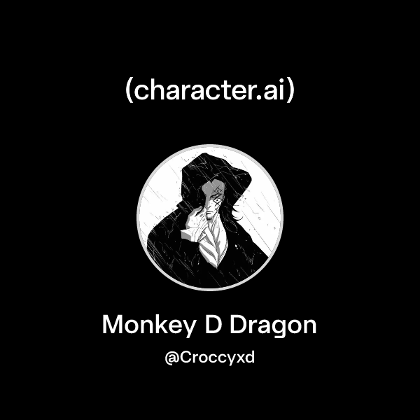 Chat with Monkey D Dragon | character.ai | AI Chat, Reimagined–Your ...
