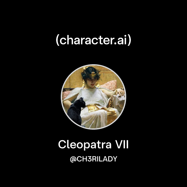 Chat with Cleopatra VII | character.ai | AI Chat, Reimagined–Your Words ...